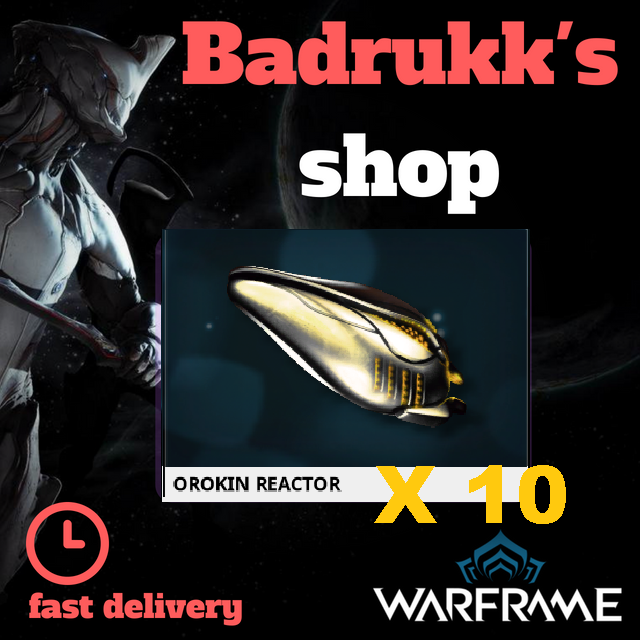 (PC) Orokin Reactor X 10 // Fast delivery! - Warframe Game Items - Gameflip