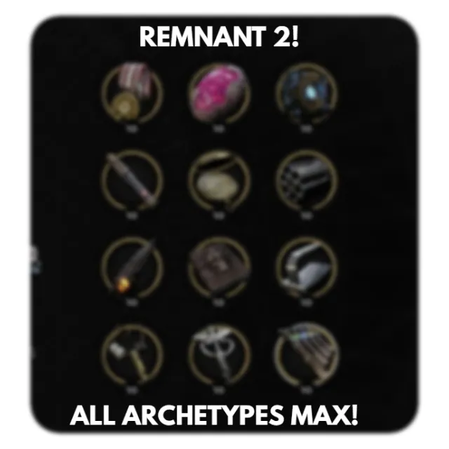 Remnant 2: Max Level Arch - Game Items - Gameflip