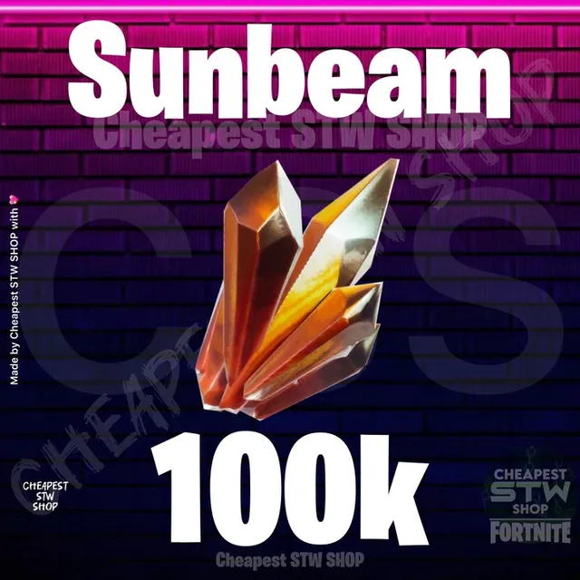 100K Sunbeam | Fortnite STW - Fortnite Game Item - Gameflip