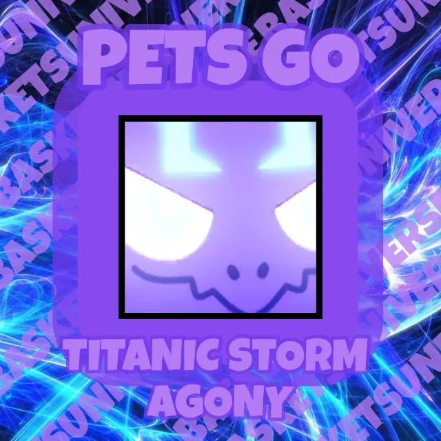 Titanic Storm Agony Pets go - Other Game Items - Gameflip