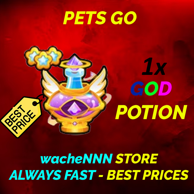GOD POTION PETS GO - Pets GO Game Items - Gameflip