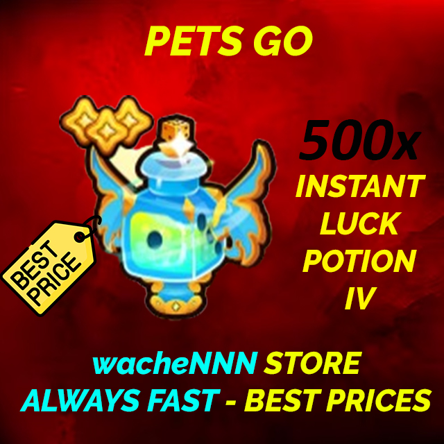 INSTANT LUCK POTION IV PETS GO - Pets GO Game Items - Gameflip