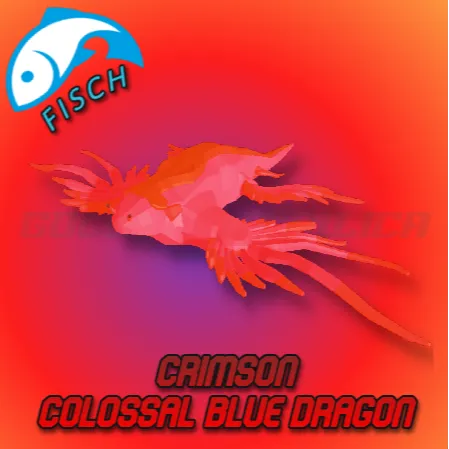 Crimson Colossal Blue Dragon [ FISCH ] - Fisch Game Item - Gameflip