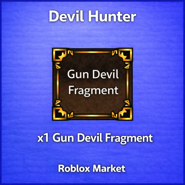 Gun Devil Fragment - Devil Hunter - Other Game Item - Gameflip