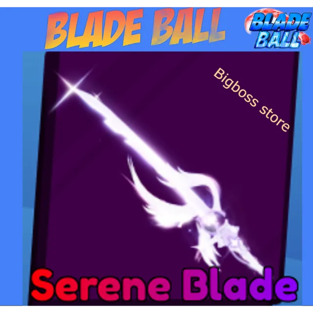 Serene Blade - Blade Ball - Blade Ball Game Item - Gameflip