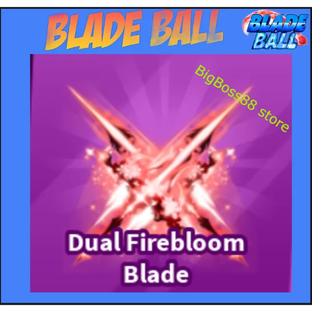 Dual Firebloom Blade - Blade Ball - Blade Ball Game Item - Gameflip