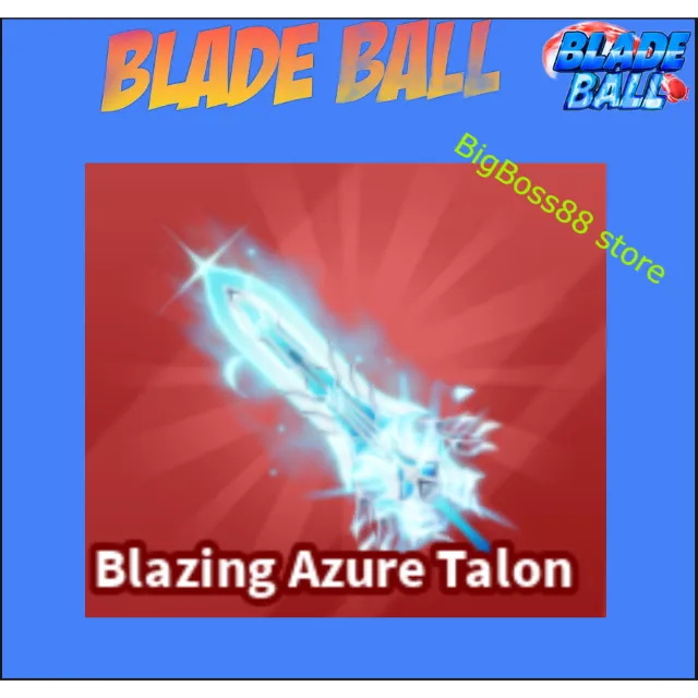 Blazing Azure Talon - Blade Ball - Blade Ball Game Item - Gameflip