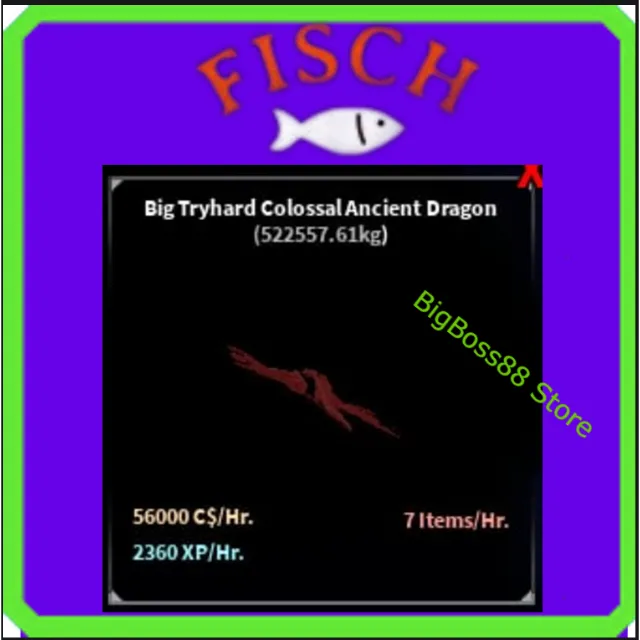 Big Tryhard Colossal Ancient Dragon ( Aquarium ) 56K C$ per hour 2.3k ...
