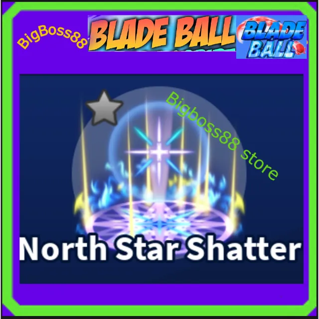 North Star Shatter Explosion - Blade Ball - Blade Ball Game Item - Gameflip