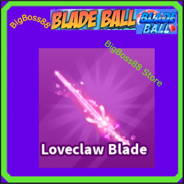 Loveclaw Blade - Blade Ball - Blade Ball Game Item - Gameflip