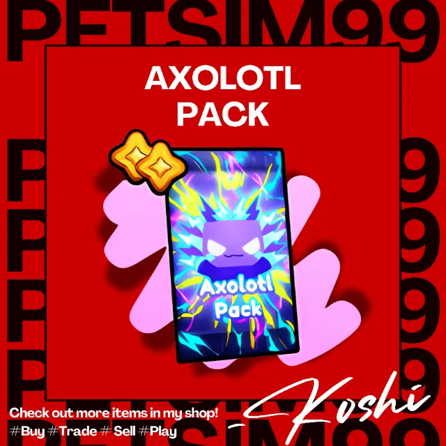 X250 AXOLOTL PACK - Pet Simulator 99 Game Item - Gameflip