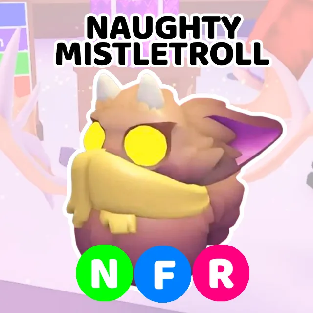 NFR NAUGHTY MISTLETROLL - Adopt Me Game Items - Gameflip