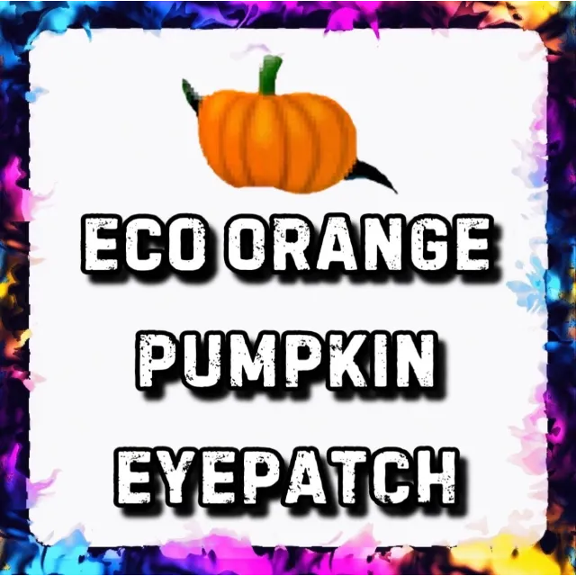 ECO ORANGE PUMPKIN EYEPATCH ADOPT ME - Adopt Me Game Item - Gameflip
