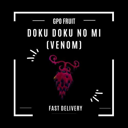 Doku Doku No Mi (Venom) | GPO - Game Items - Gameflip