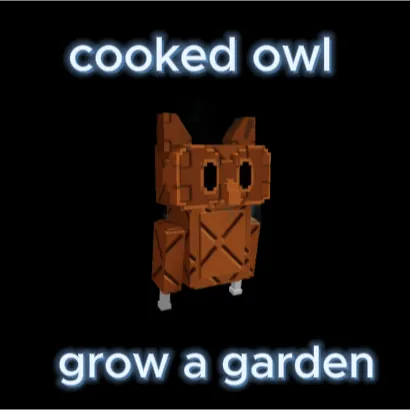 cooked owl - Grow a Garden Game Item - Gameflip