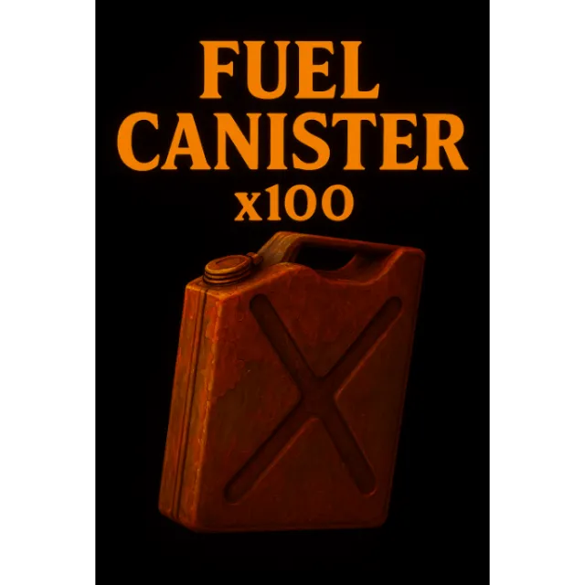 х100 Fuel Canister [Raid item] PC - Other Game Item - Gameflip