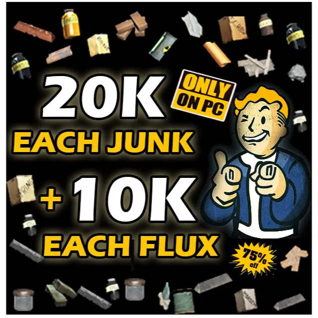 junk 20k all types 10k each flux - Fallout 76 Game Item - Gameflip
