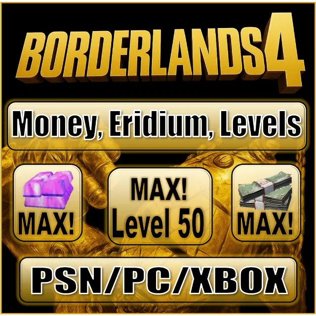 Borderlands 4 - 4 Characters - MAX Level, Eridium, Cash - Borderlands 4 ...