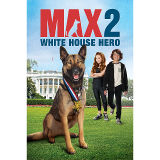 Max 2: White House Hero FULL HD DIGITAL MOVIE CODE!! - Digital Movies ...