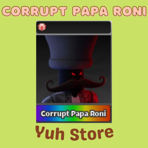 Corrupt Papa Roni STK - Game Items - Gameflip