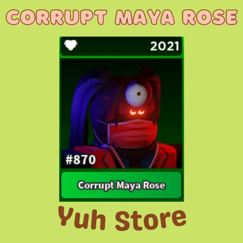 Corrupt Maya Rose STK - Survive The Killer Game Items - Gameflip