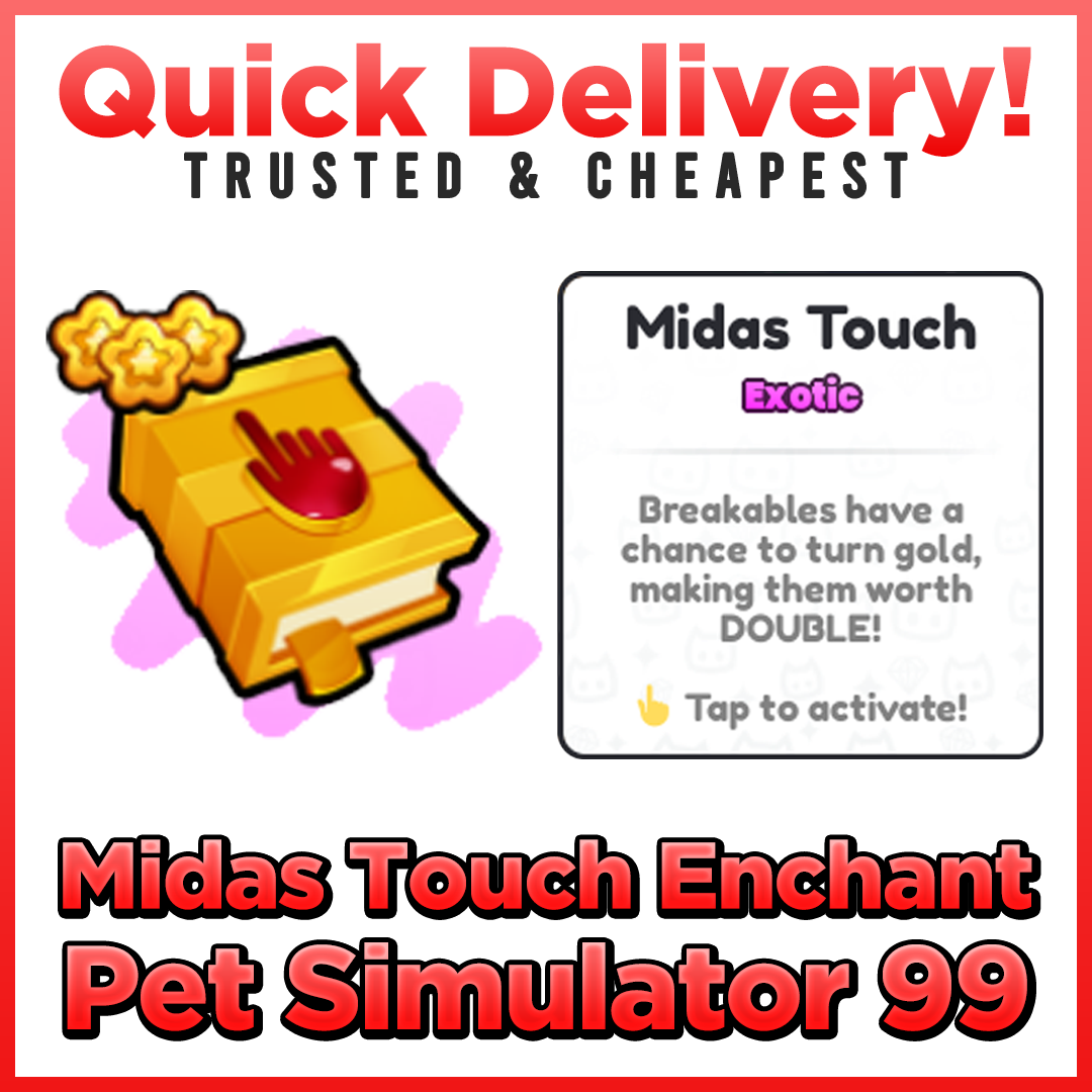 Pet Simulator 99 Midas Touch Enchant - Game Items - Gameflip