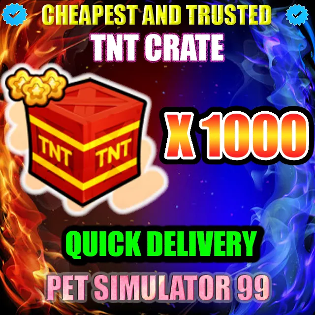 TNT CRATE X1000 - Pet Simulator 99 Game Items - Gameflip
