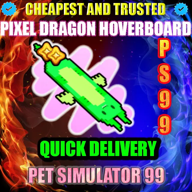 PIXEL DRAGON HOVERBOARD - Pet Simulator 99 Game Item - Gameflip