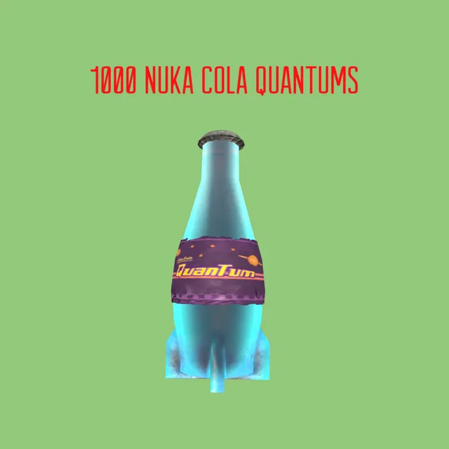 Nuka Cola Quantum - Fallout 76 Game Items - Gameflip