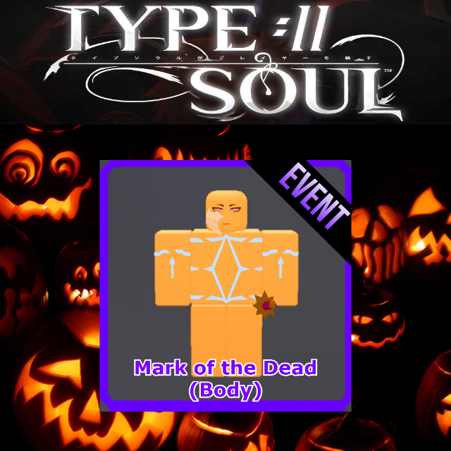 Mark of the Dead (Body)(Torso) - Type Soul - Type Soul Game Item - Gameflip