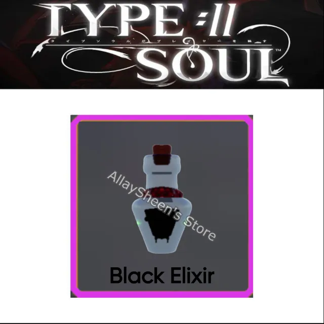 Black Elixir - Type Soul - Other Game Items - Gameflip