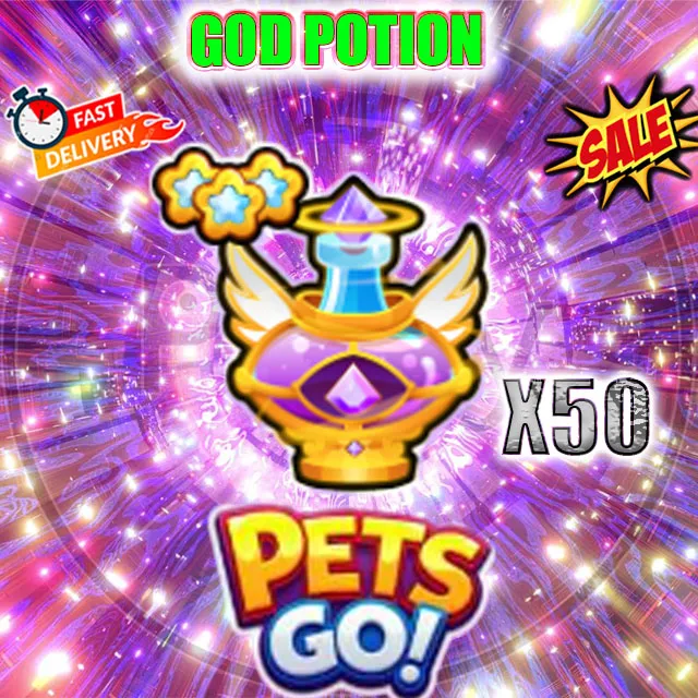 GOD POTION X50 - Pets Go Game Item - Gameflip