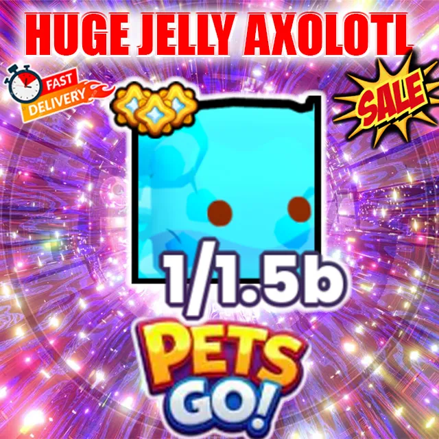 HUGE JELLY AXOLOTL PETS GO - Pets Go Itens de Jogos - Gameflip