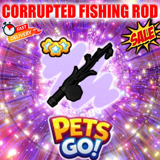 CORRUPTED FISHING ROD - Pets Go Game Item - Gameflip
