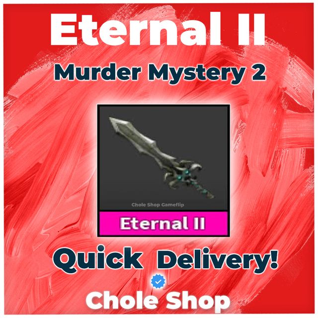 MM2 Eternal II - Game Items - Gameflip
