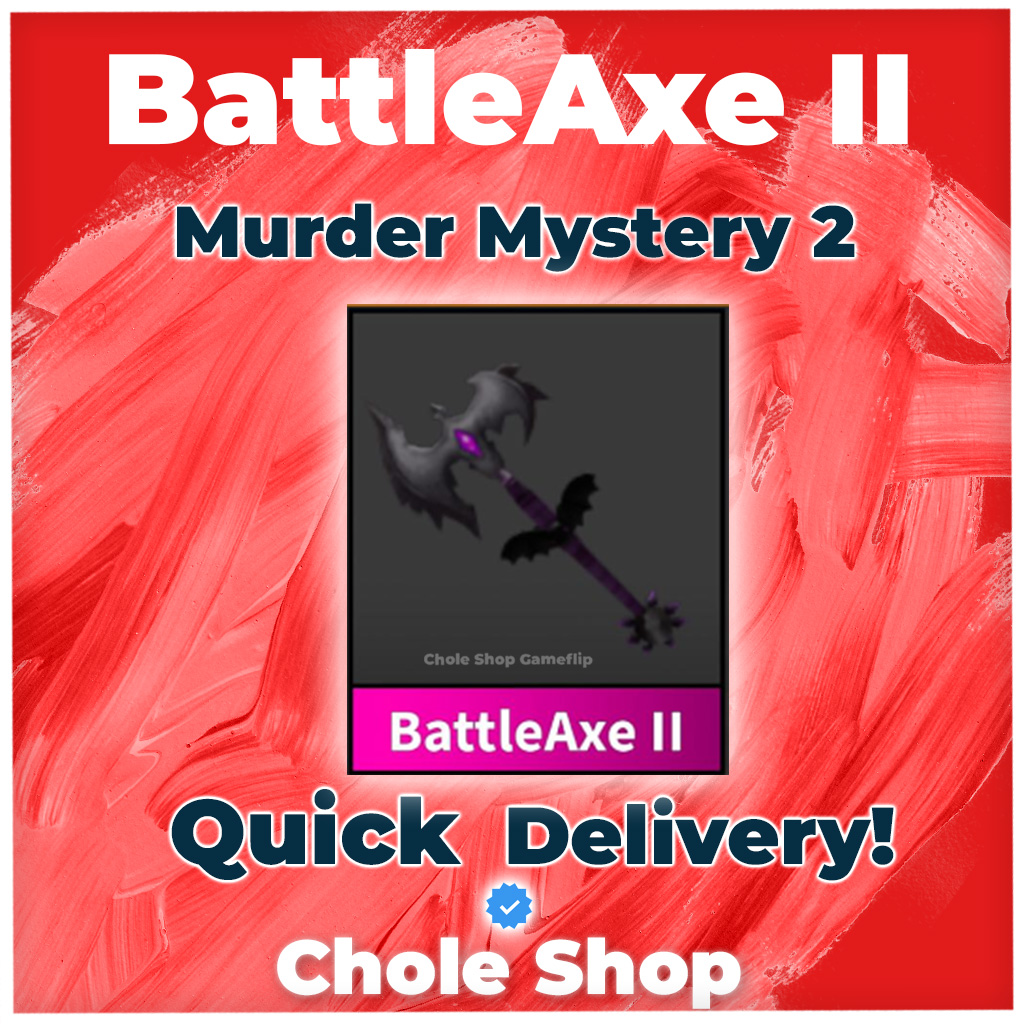 MM2 BattleAxe II - Spiel Artikel - Gameflip