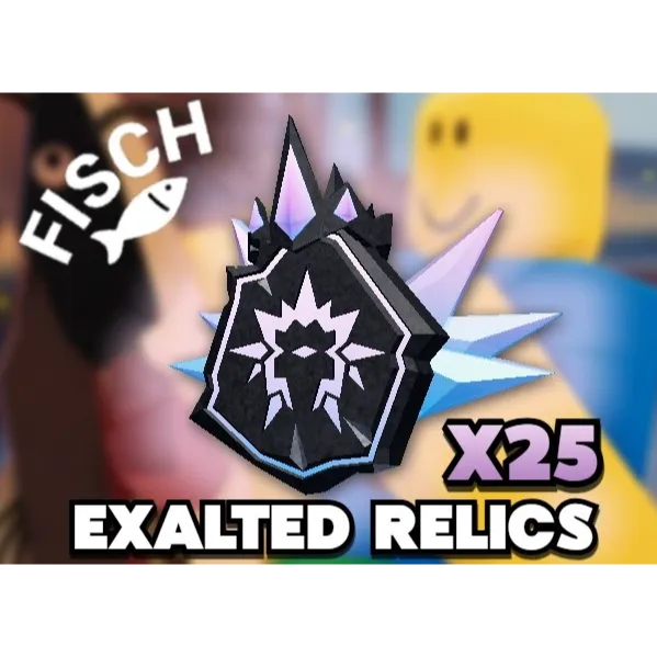 EXALTED RELICS | FISCH + BONUS NESSIE - Other Game Item - Gameflip