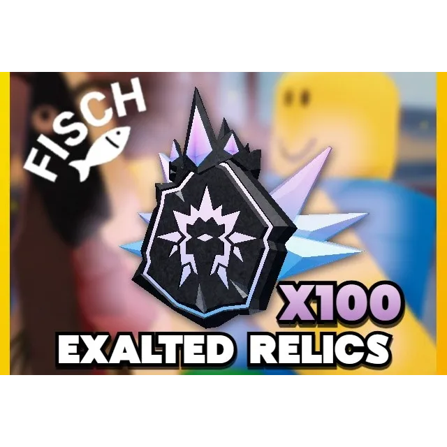 EXALTED RELICS | FISCH + BONUS NESSIE - Other Game Items - Gameflip