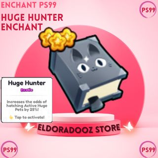 HUGE HUNTER ENCHANT | PS99 - Game Items - Gameflip