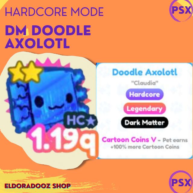 HC DM DOODLE AXOLOTL | CARTOON V - Game Items - Gameflip