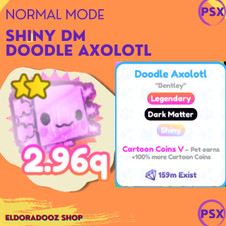 SHINY DM DOODLE AXOLOTL | CARTOON V - Game Items - Gameflip