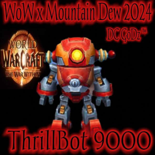 ThrillBot 9000 - World of Warcraft x Mountain Dew 2024 - World of ...