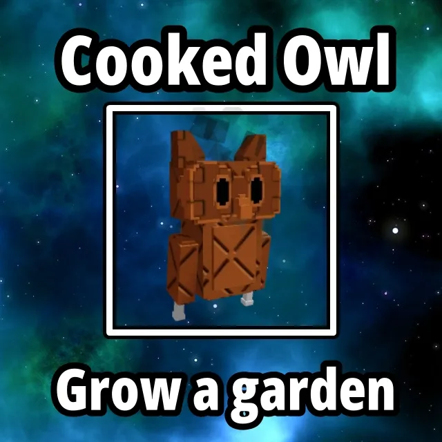 Cooked Owl - Grow a Garden Game Item - Gameflip