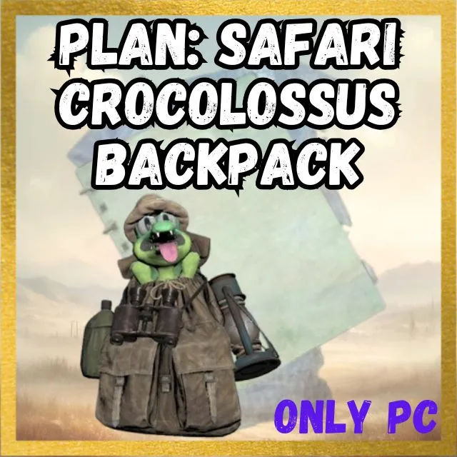 Plan: Safari Crocolossus backpack - Fallout 76 Game Item - Gameflip