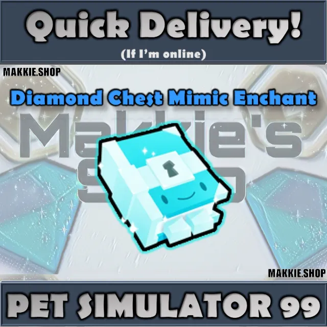 Diamond Chest Mimic Enchant - Pet Simulator 99 Game Item - Gameflip
