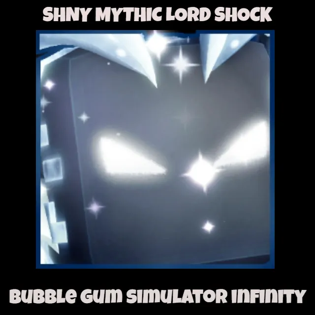 *shiny mythic* lord shock bubble gum simulator infinity (bgsi) - Game ...
