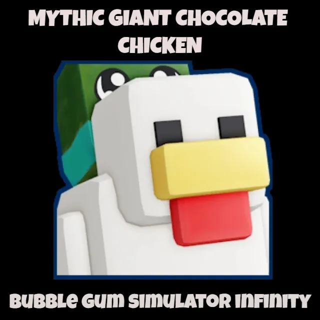 *mythic* secret giant choclate chicken bubble gum simulator infinity ...