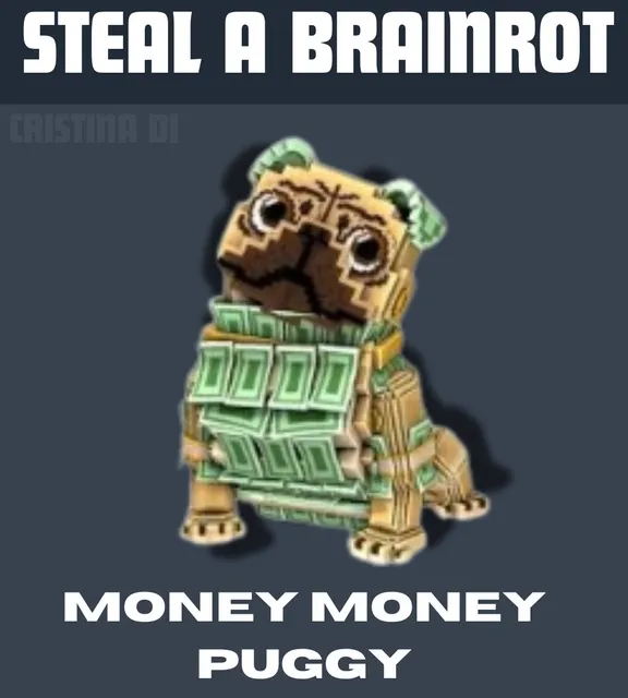 MONEY MONEY PUGGY - STEAL A BRAINROT - Game Item - Gameflip