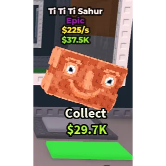 Tİ Tİ Tİ SAHUR - Steal a Brainrot Game Item - Gameflip