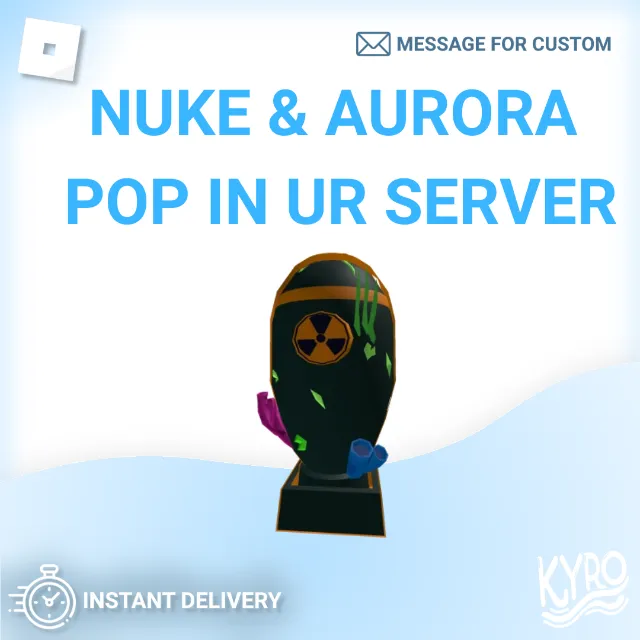 Nuke And Aurora Pop In Your Server|Fisch - Fisch Game Items - Gameflip